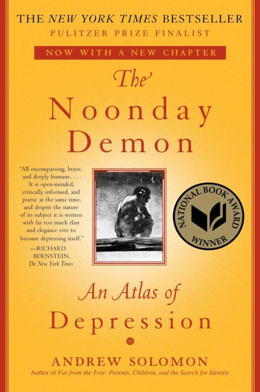 The Noonday Demon: An Atlas Of Depression - Swiftsly
