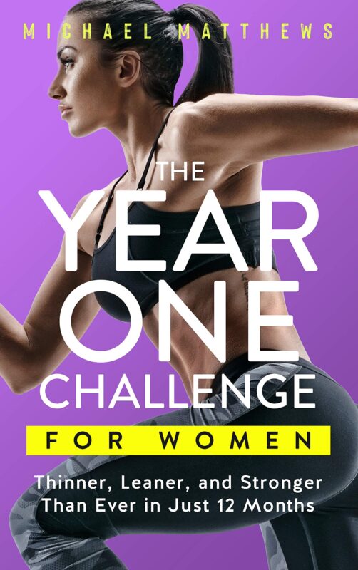 The Year One Challenge For Women: Thinner, Leaner, And Stronger Than ...