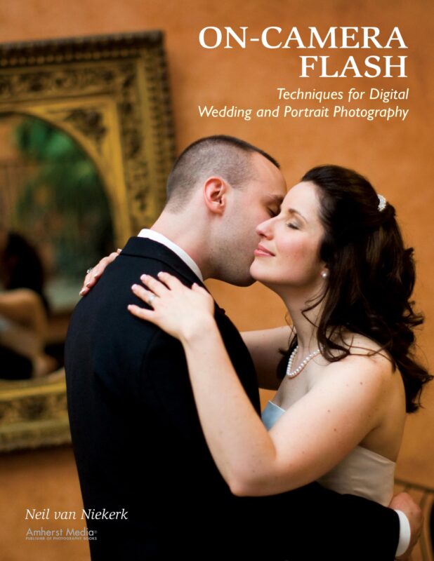On-Camera Flash Techniques For Digital Wedding And Portrait Photography ...